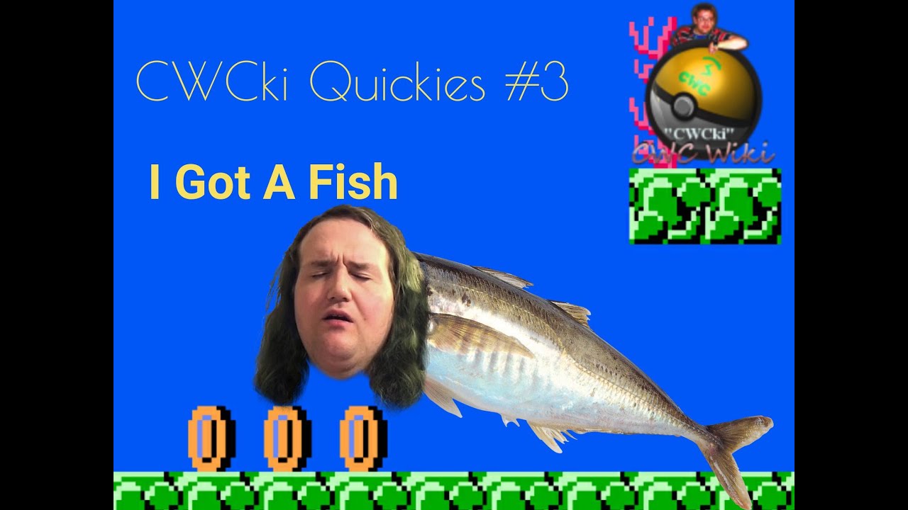 CWCki Quickie #3 | I Got A Fish - YouTube