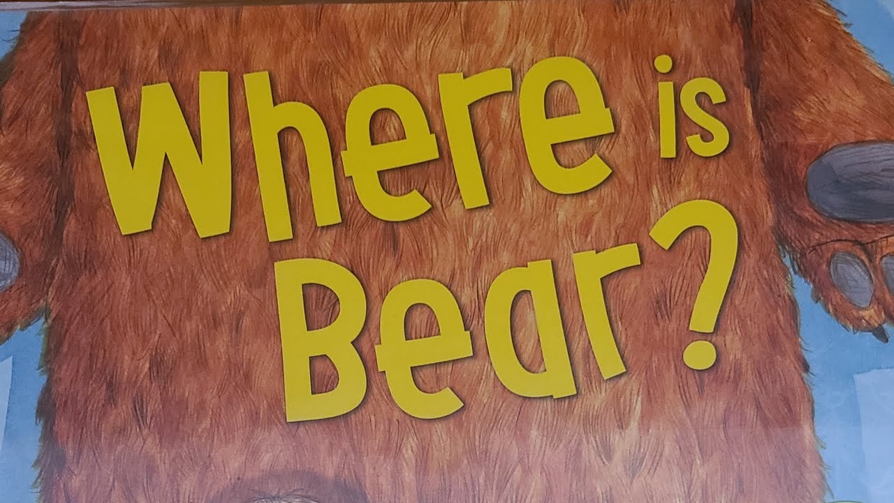 Where Is Bear? by Jonathan Bentley | Read Aloud - YouTube