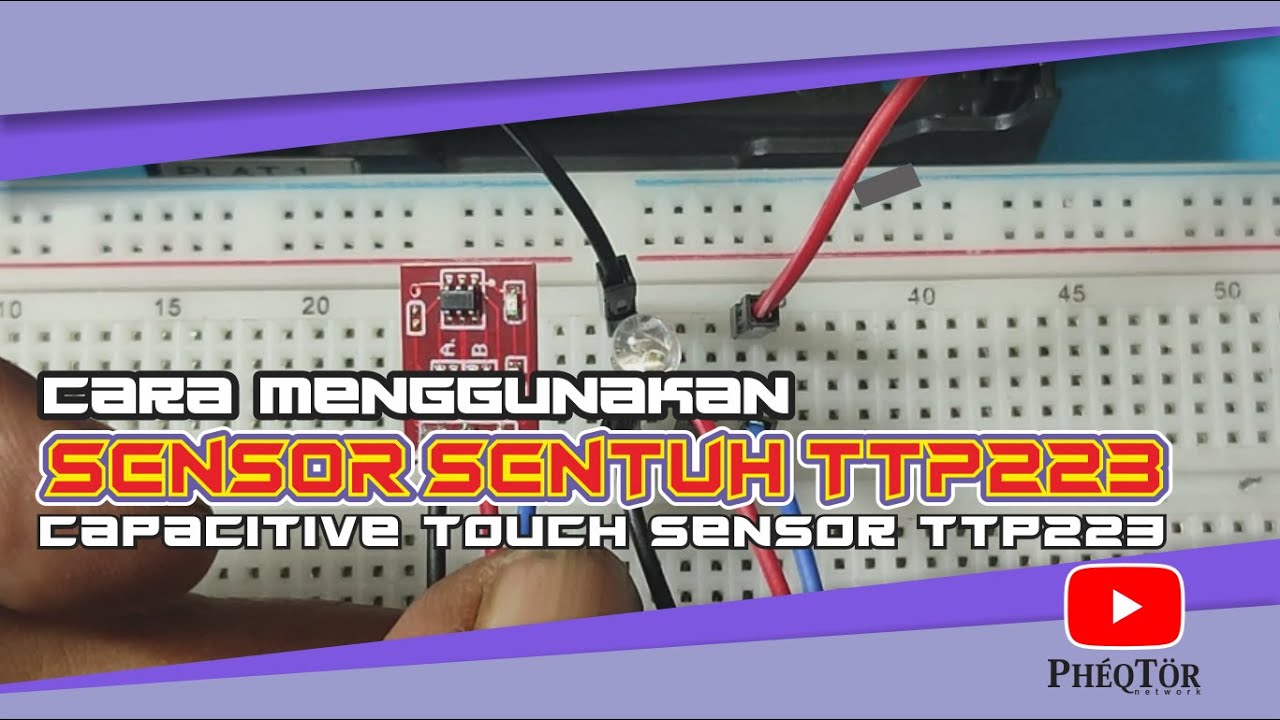 Cara Menggunakan Sensor Sentuh TTP223 - YouTube