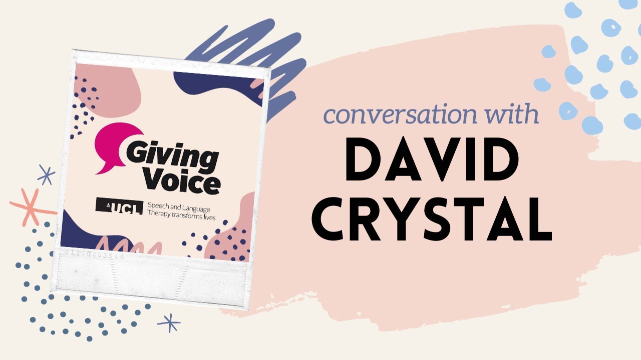 David Crystal with UCL Giving Voice Society - YouTube