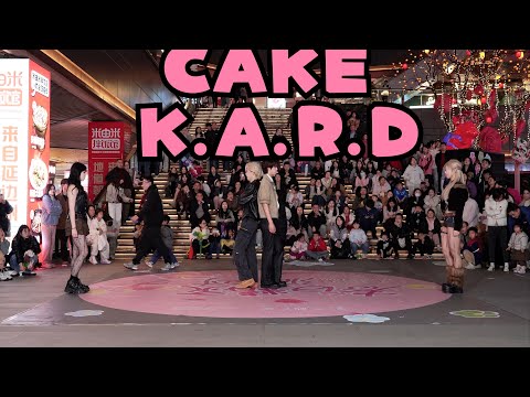[KPOP IN PUBLIC] KARD (카드) - ‘Cake’ | Dance Cover In China