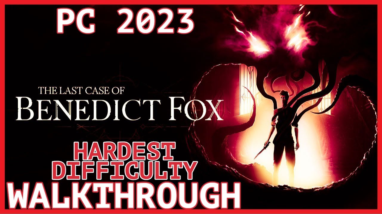 The Last Case of Benedict Fox - Full Game Walkthrough - Challenging Difficulty - Part 2 [2023 ...