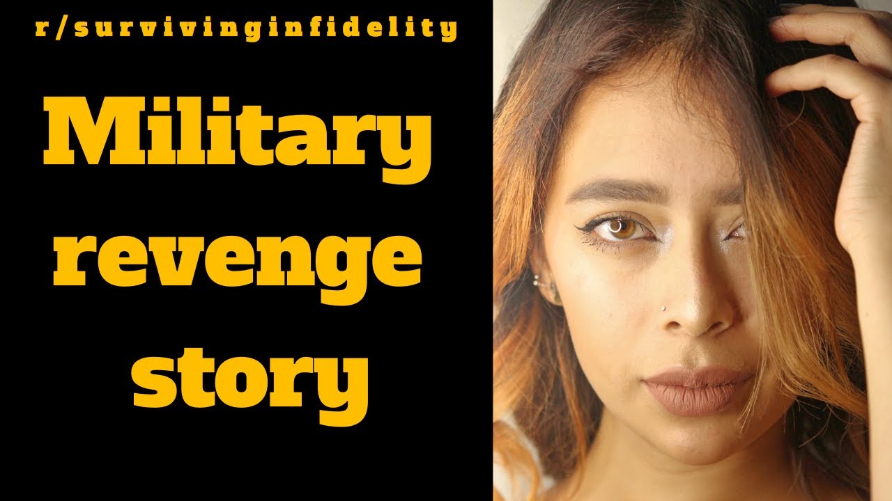 TBC 848 Military Revenge Story reddit Stories Cheating Stories YouTube tbc-848-military-revenge-story-reddit-stories-cheating-stories-youtube