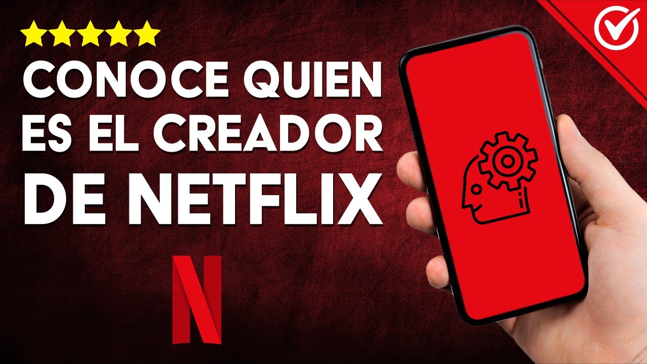 Quién CREO Netflix: Descubre el Origen y Secretos de la Gigante del ...