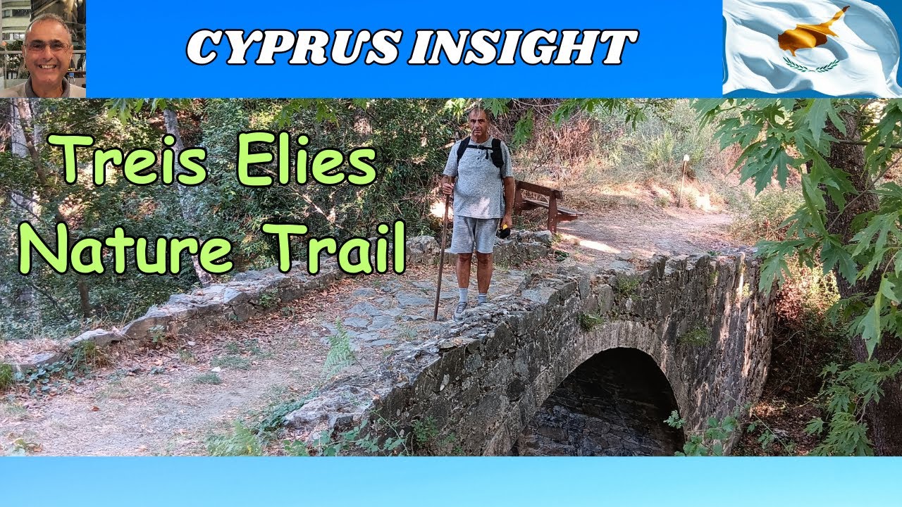 Treis Elies Nature Trail Cyprus - 3KM of Outstanding Beauty. - YouTube