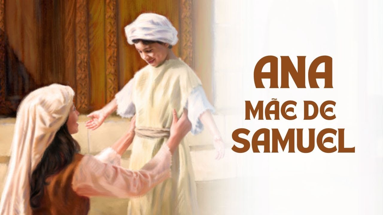 Ana, Mãe de Samuel - YouTube