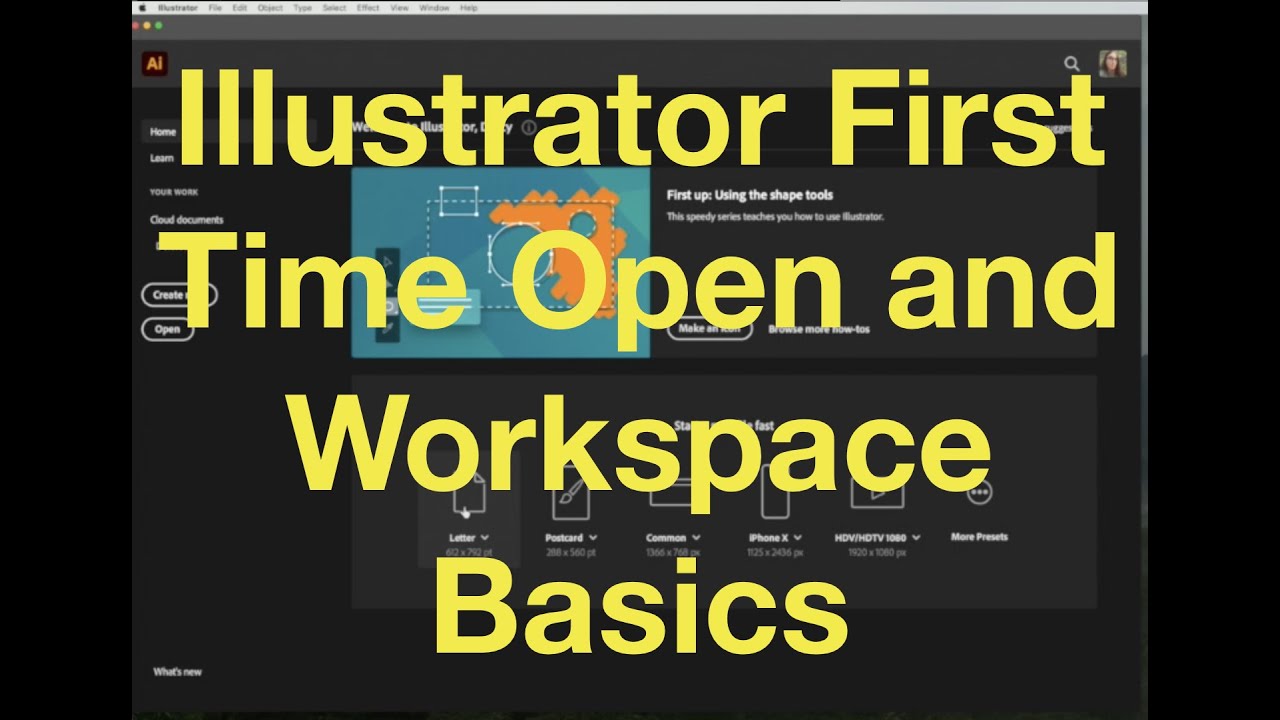 Illustrator CC 2020 Initial Open, Creating a New Document, Workspace ...