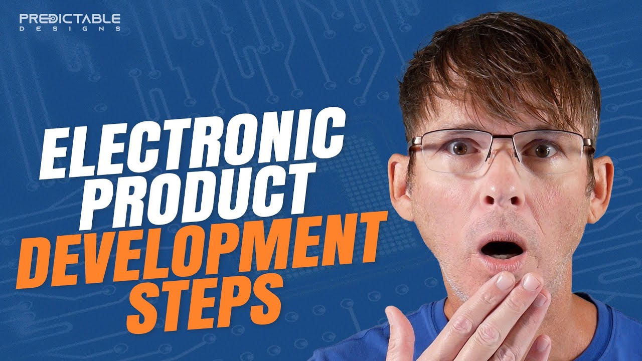 How to Develop a New Electronic Hardware Product in 15 Steps - YouTube