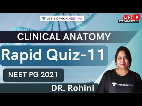 Rapid Quiz- 11  | Clinical Anatomy | NEET PG 2021 | Dr. Rohini