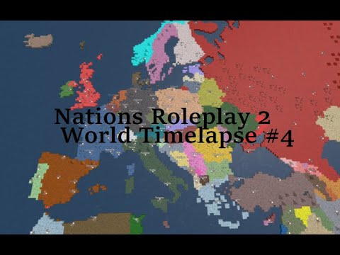 Nations Roleplay 2 World Timelapse #4 - YouTube