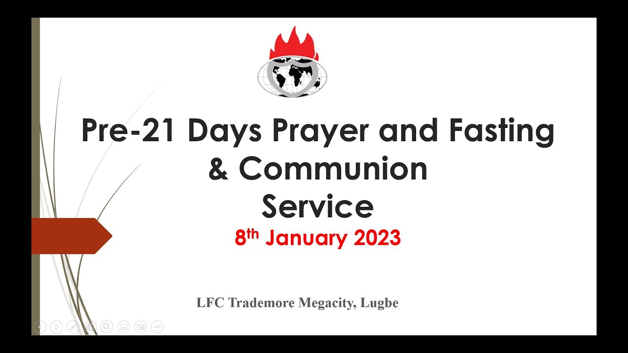 LFC TRADEMORE MEGACITY | PRE-21 DAYS PRAYER AND FASTING & COMMUNION ...