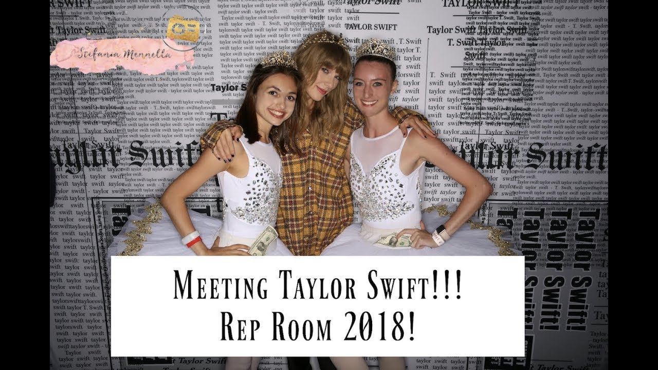 MEETING TAYLOR SWIFT! REP ROOM JULY 20, 2018 - YouTube