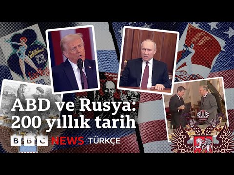 ABD ve Rusya: 200 yılın dönüm noktaları