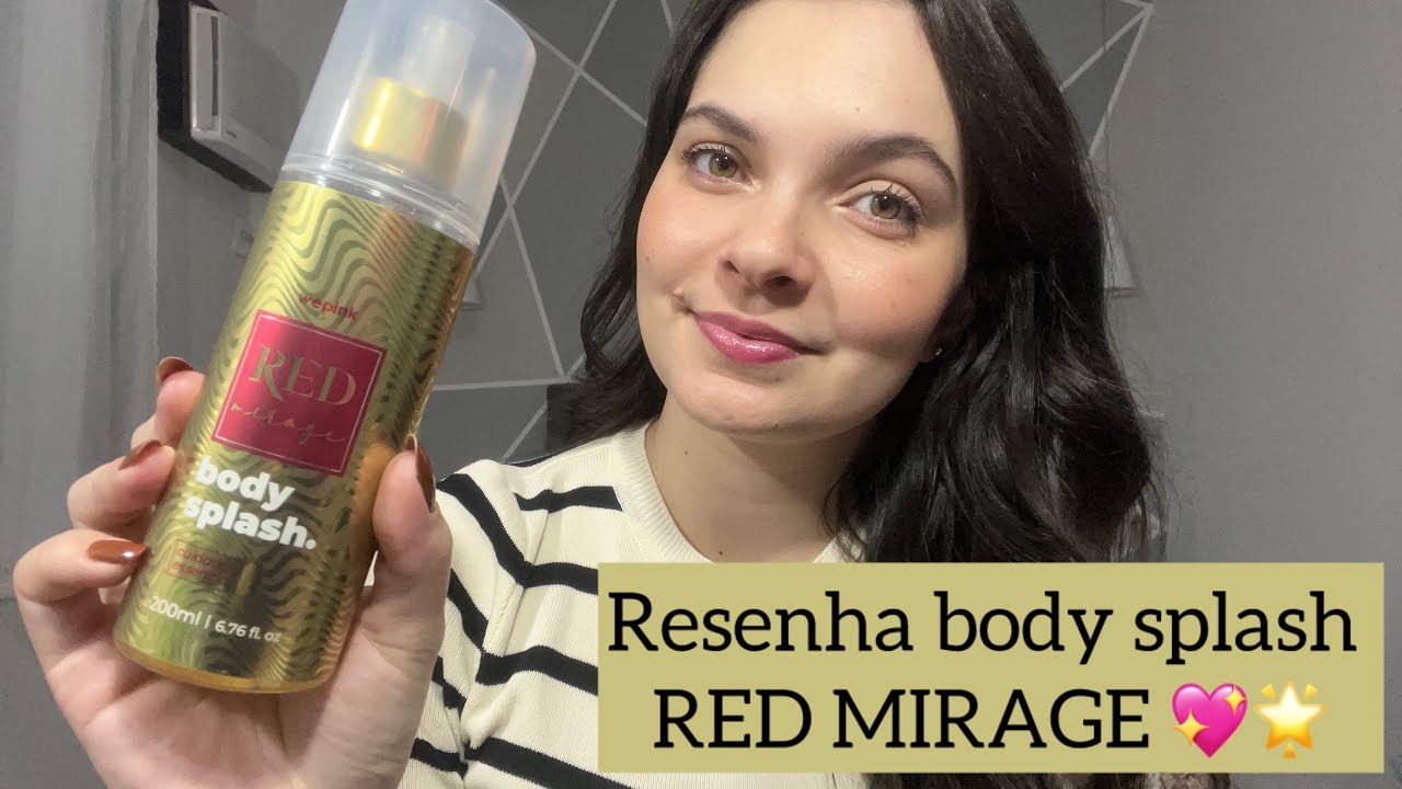 RESENHA BODY SPLASH RED MIRAGE- cheiro de laranja? 🍊 - YouTube