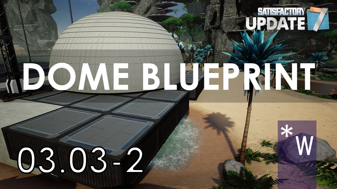 Concrete Cathedral Dome Blueprint - Satisfactory 03.03 Part 2 - YouTube