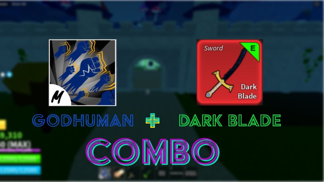 Want some free bounty? Use this Op godhuman + dark blade combo in ...