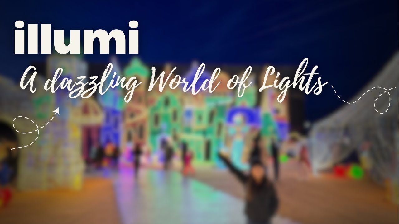 An iLlumi experience | A Dazzling World of Lights - YouTube