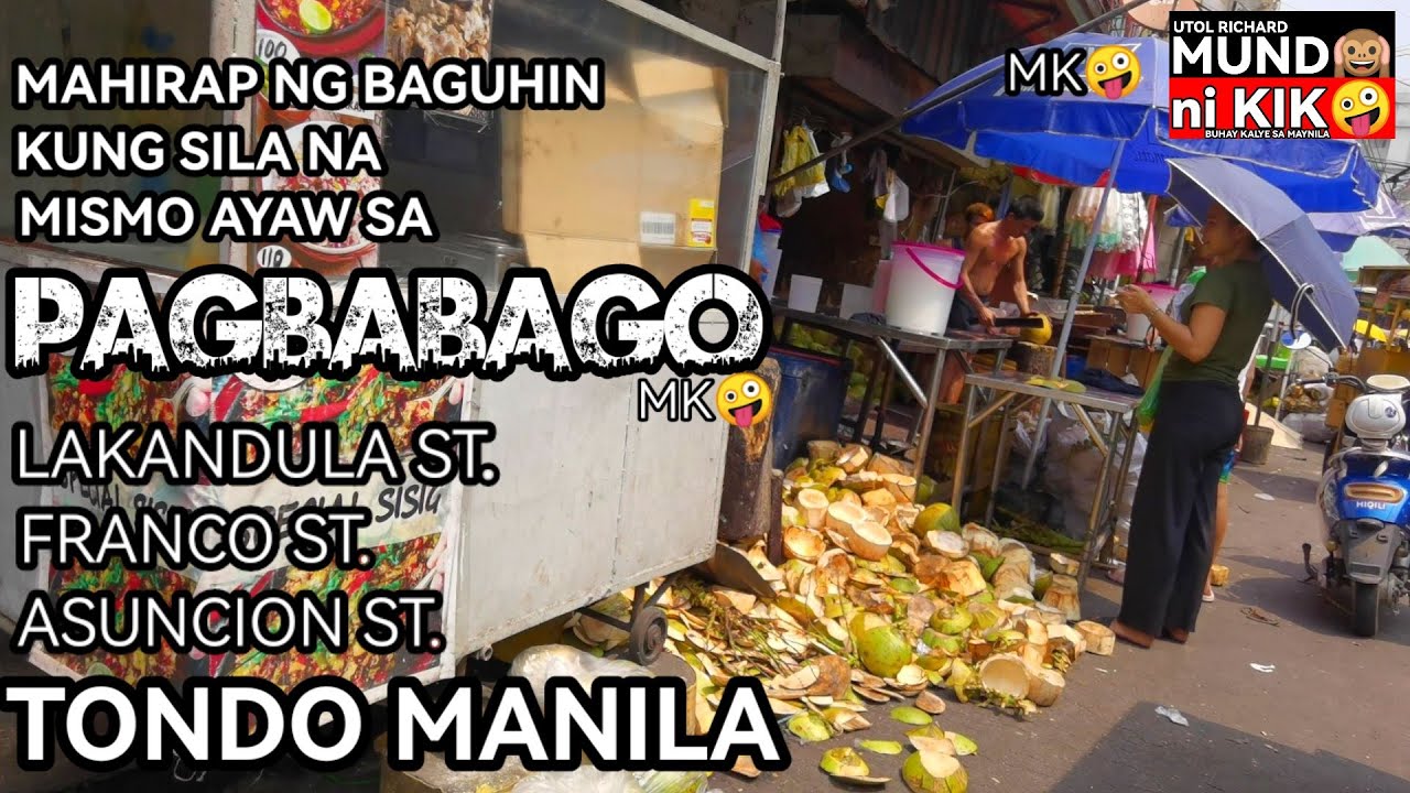 MK😜/FRANCO ST. LAKANDULA ST. ASUNCION ST. TONDO MANILA/#utolrichard # ...