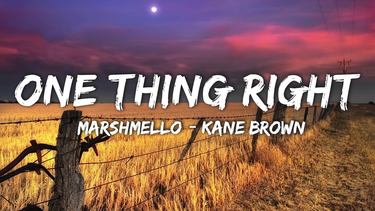 Marshmello & Kane Brown - One Thing Right (Lyrics) - YouTube