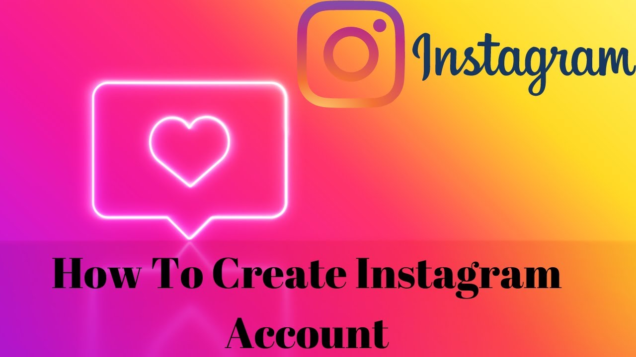 How to Create Instagram Account | Make Instagram Account - YouTube