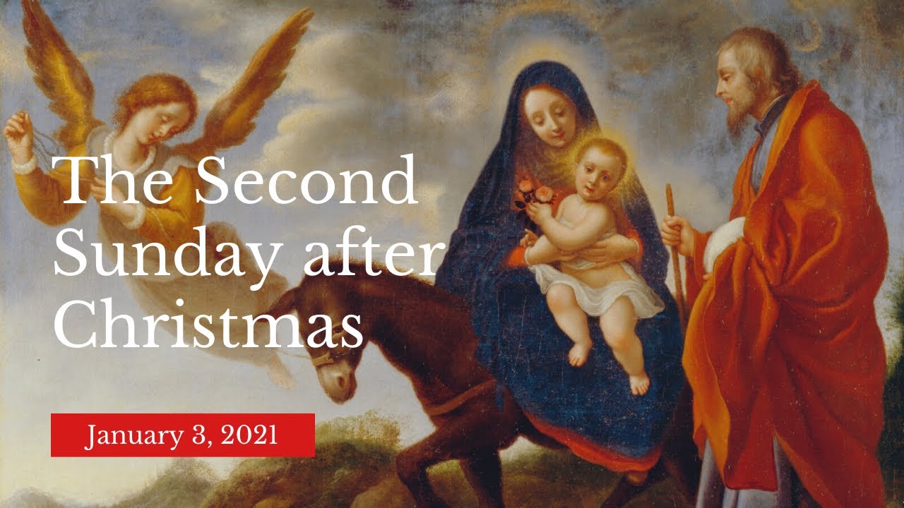 The Second Sunday after Christmas - YouTube