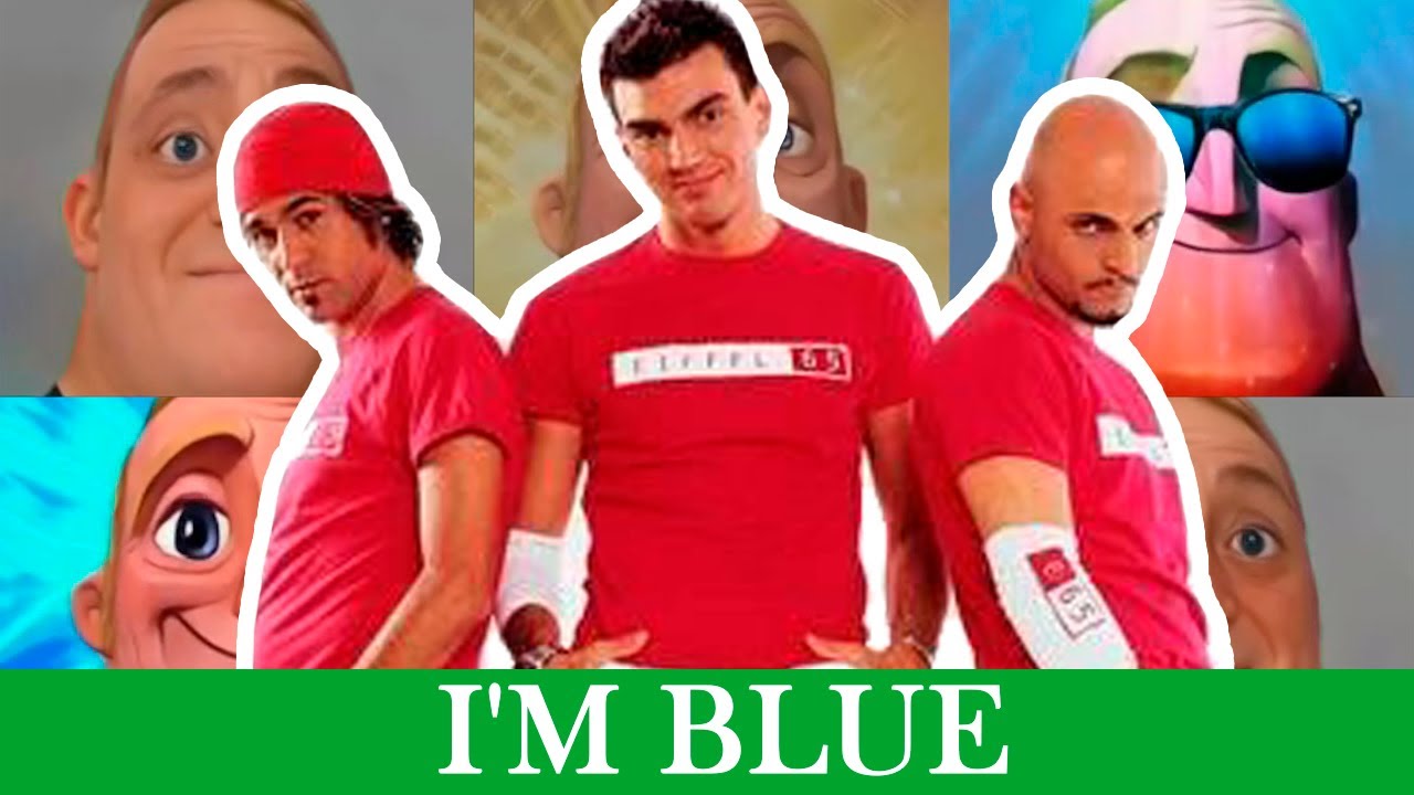 Mr Incredible Songs I'm Blue - YouTube