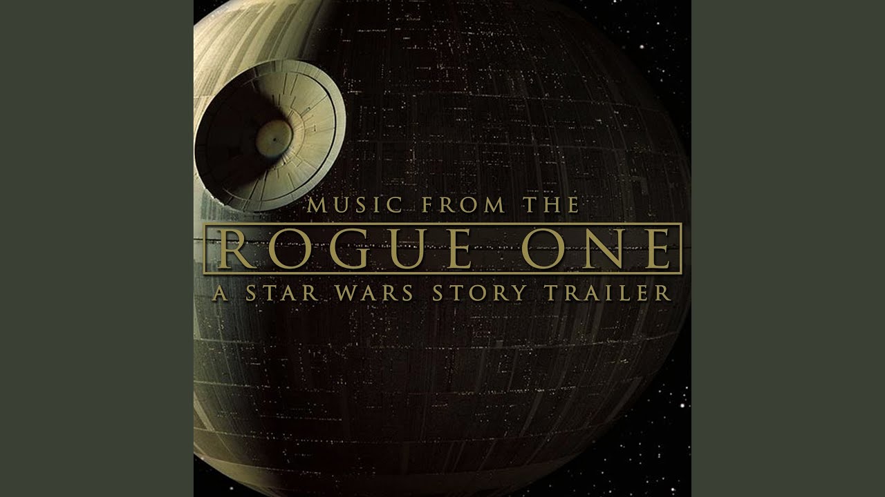 Music from The "Rogue One: A Star Wars Story" Trailer - YouTube Music