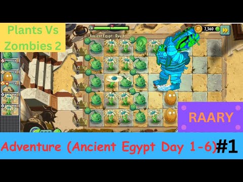 Plants Vs Zombies 2 Adventure (Ancient Egypt Day 1-6) | RAARY - YouTube