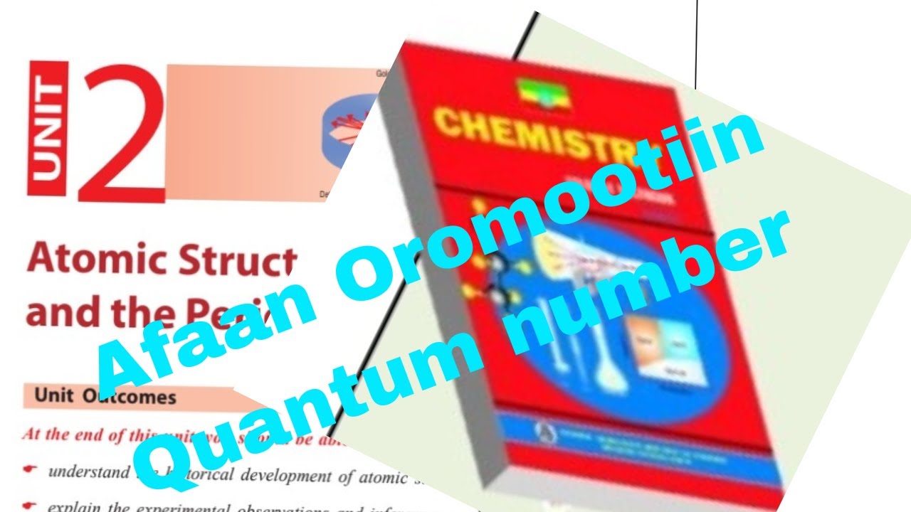 chemistry grade 11 unit two(2) about the quantum number in Oromic - YouTube