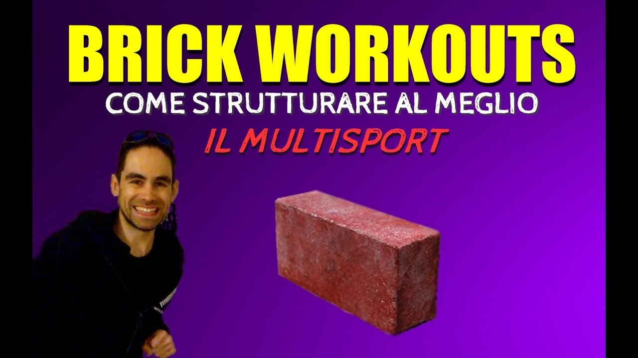 BRICK WORKOUTS: Come strutturare al meglio gli allenamenti combinati ...