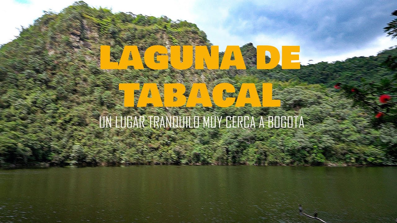 PLANES CERCA A BOGOTA /// LAGUNA DE TABACAL UN SITIO PARA DISFRUTAR ...