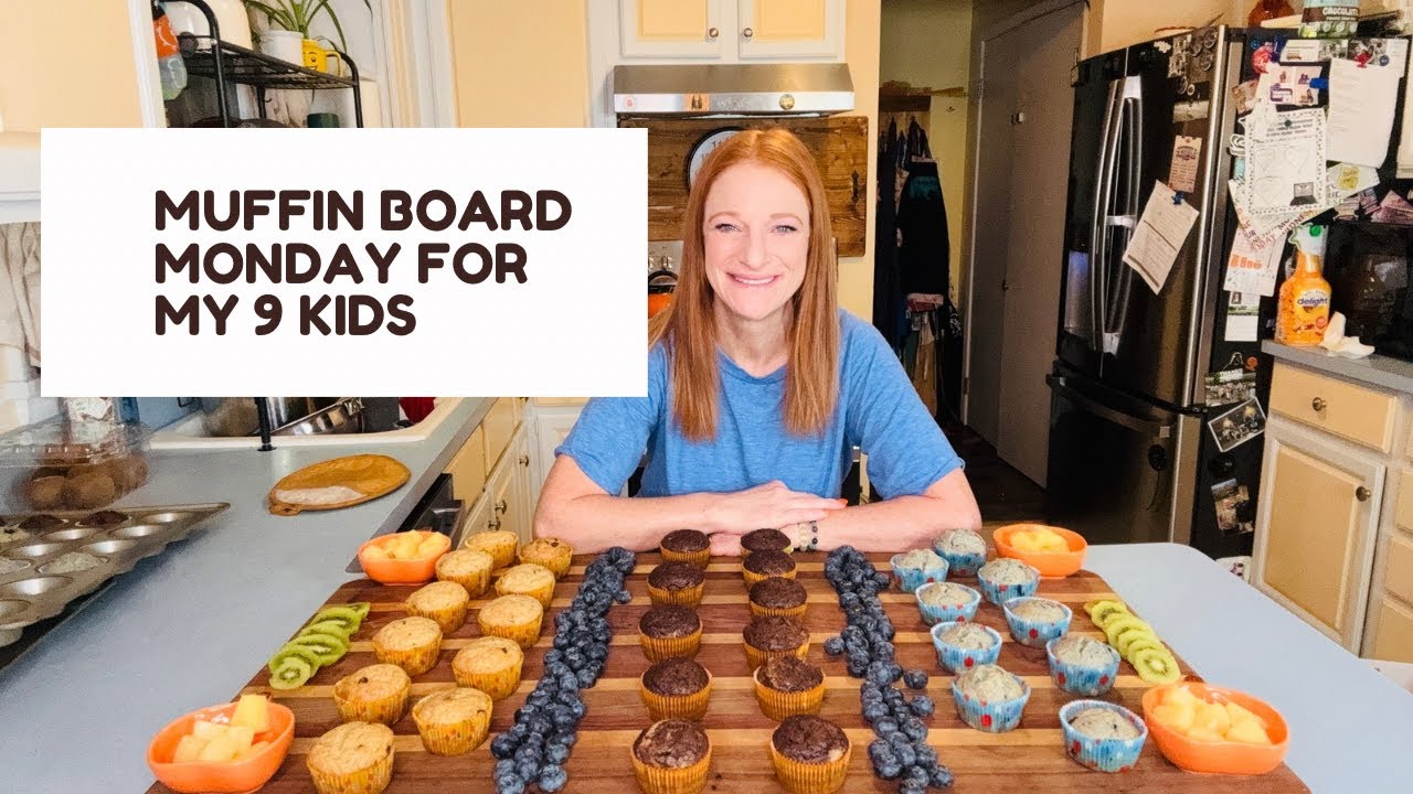 MUFFIN BOARD MONDAY FOR MY 9 KIDS - YouTube