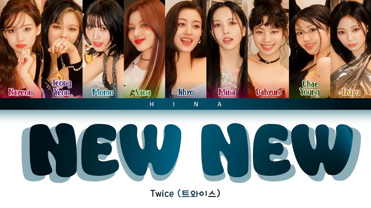 TWICE (트와이스) - NEW NEW - Color Coded Lyrics (Hang/Rom/Eng) - YouTube