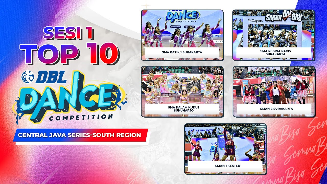TOP 10 DBL DANCE COMPETITION CENTRAL JAVA SERIES SOUTH REGION (SESI 1 ...