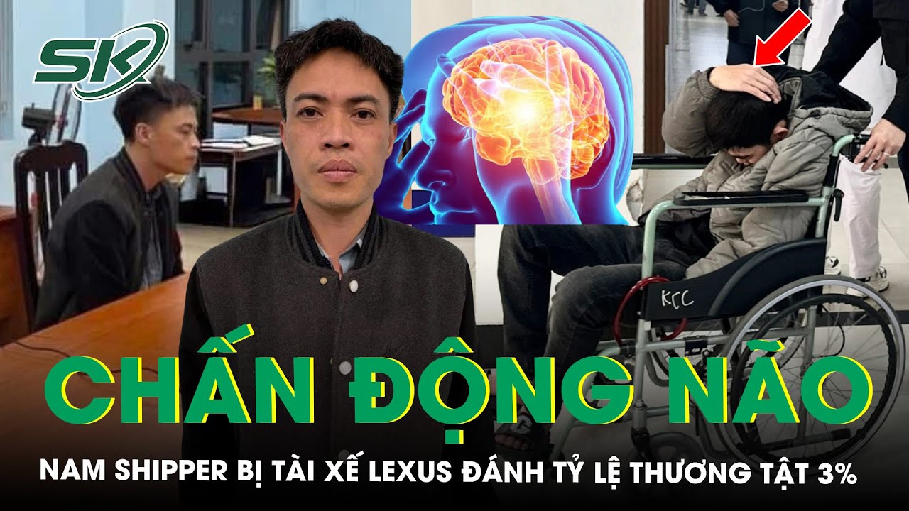 Nam shipper chịu 20 cú đấm của tài xế Lexus bị chấn động não, tỷ lệ ...