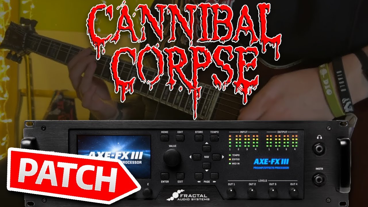 AXE-FX III / DEATH METAL PATCH - CANNIBAL CORPSE (DESCRIPTION!) - YouTube