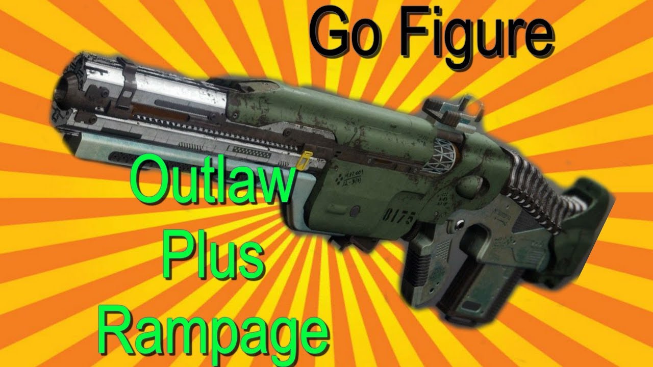 Destiny 2 | Go Figure | Outlaw Plus Rampage! - YouTube