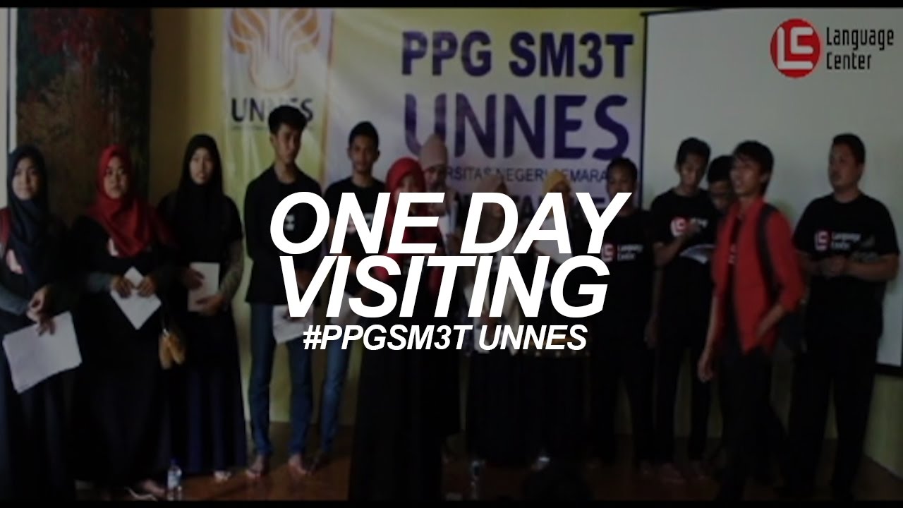 Visiting PPG SM3T UNNES Semarang Angkatan 4 di Kampung Inggris LC - YouTube
