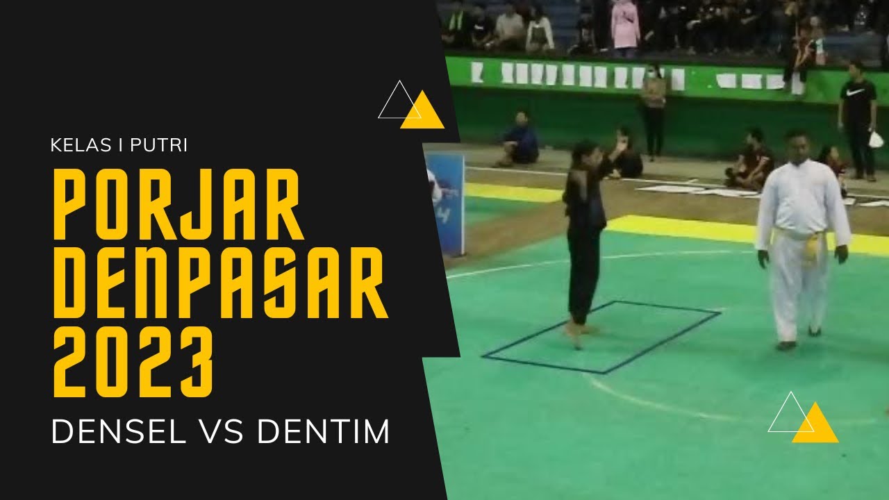 FINAL DENSEL VS DENTIM PORJAR KOTA DENPSAR 2023 KELAS I PUTRI TINGKAT ...