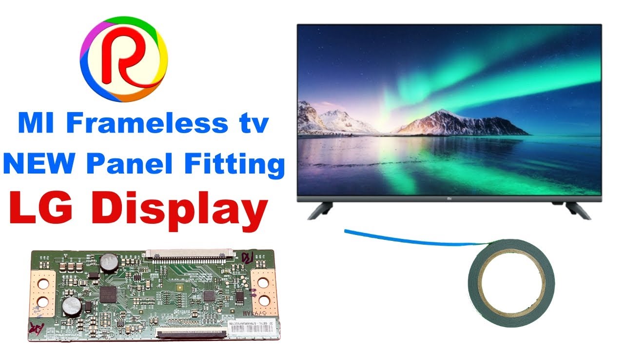 How TO Fix LG Panel MI Frameless TV - YouTube
