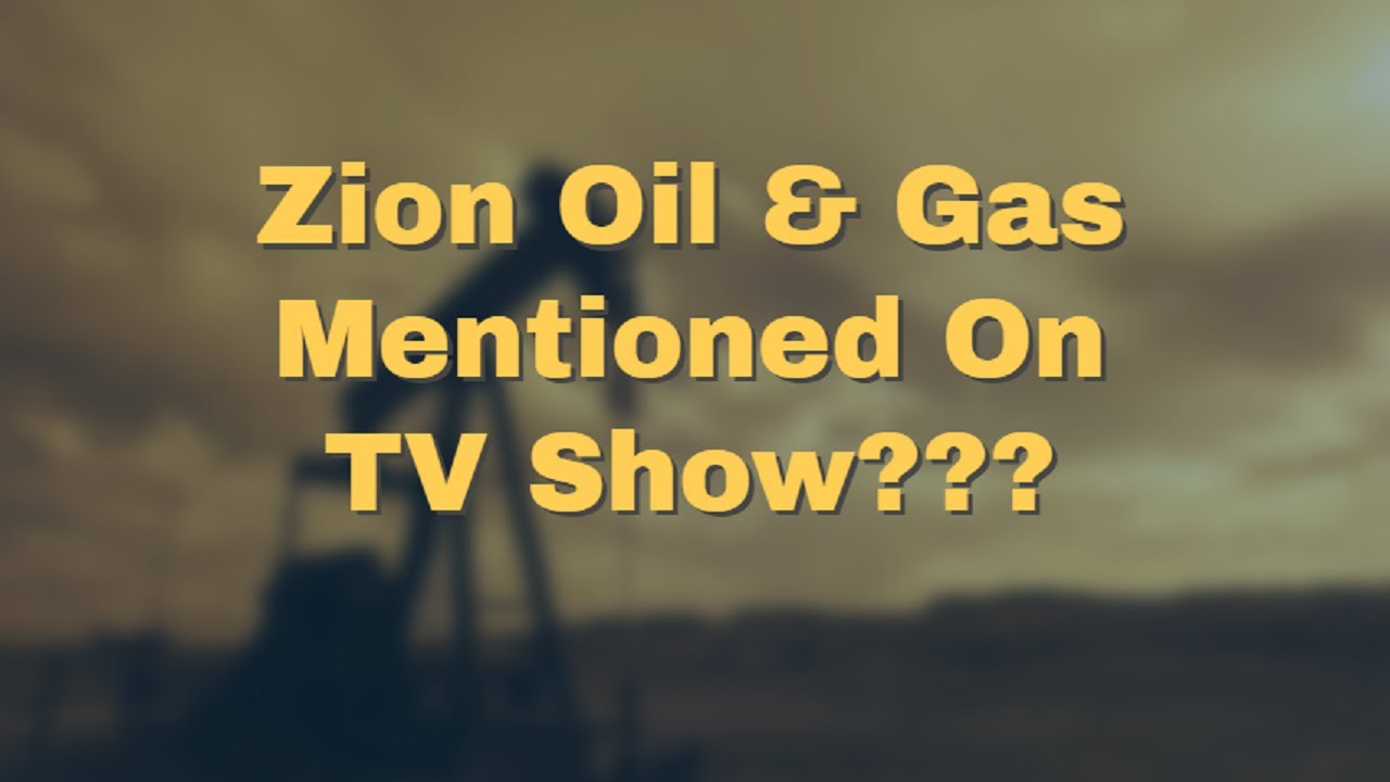 Zion Oil & Gas Mentioned On TV Show / Podcast - ZNOG Stock 🤔 - YouTube