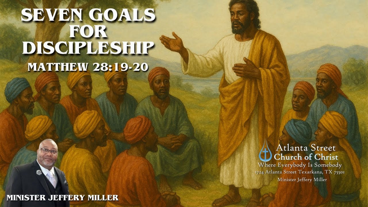 Seven Goals For Discipleship - YouTube