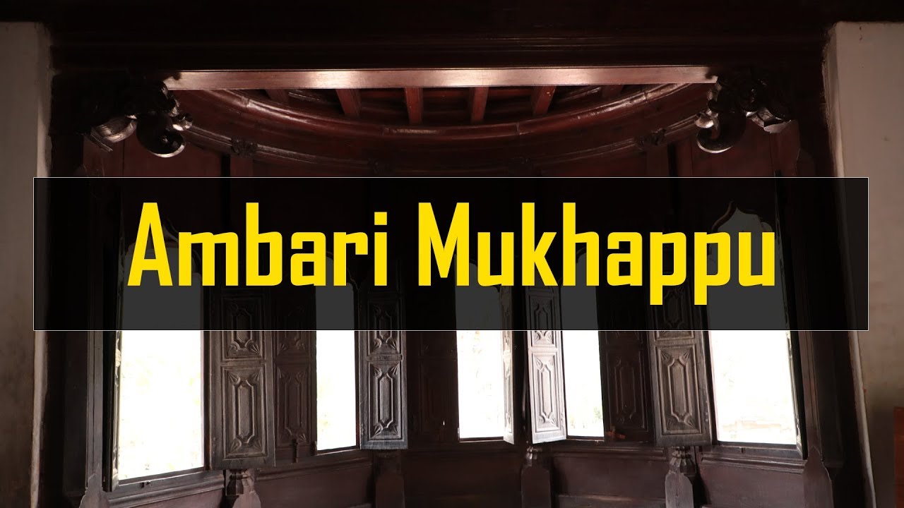 Ambari Mukhappu | Padmanabhapuram Palace - YouTube