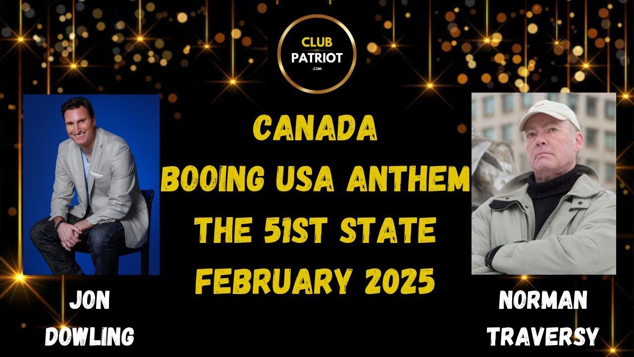 Why Did Canada Boo USA National Anthem - Jon Dowling & Norman Traversy ...