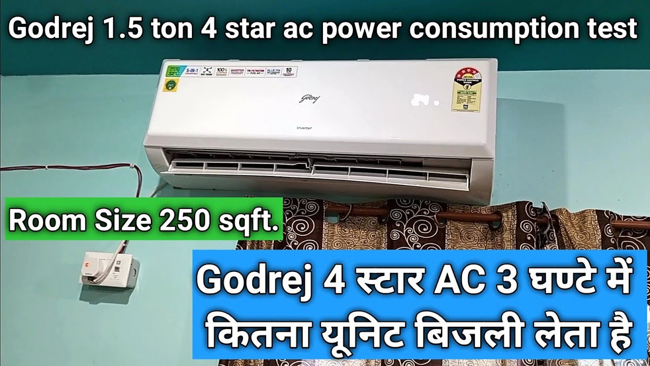 Godrej 1.5 ton 4 star inverter ac power consumption test 2024 model ...