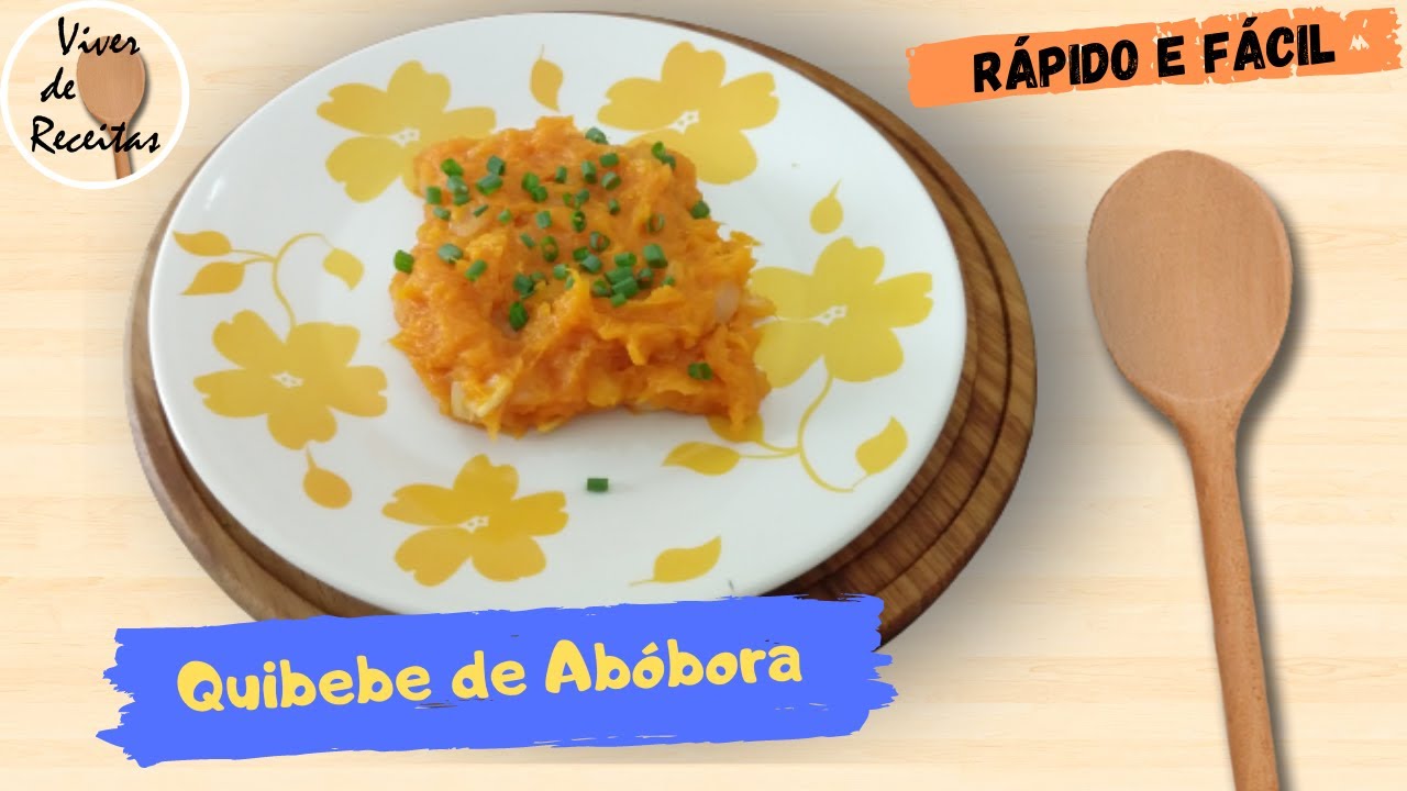 Como Fazer Quibebe de Abóbora RECEITA RÁPIDA, SIMPLES E FÁCIL - YouTube