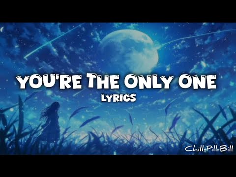 You're The Only One Lyrics | New English Song - YouTube