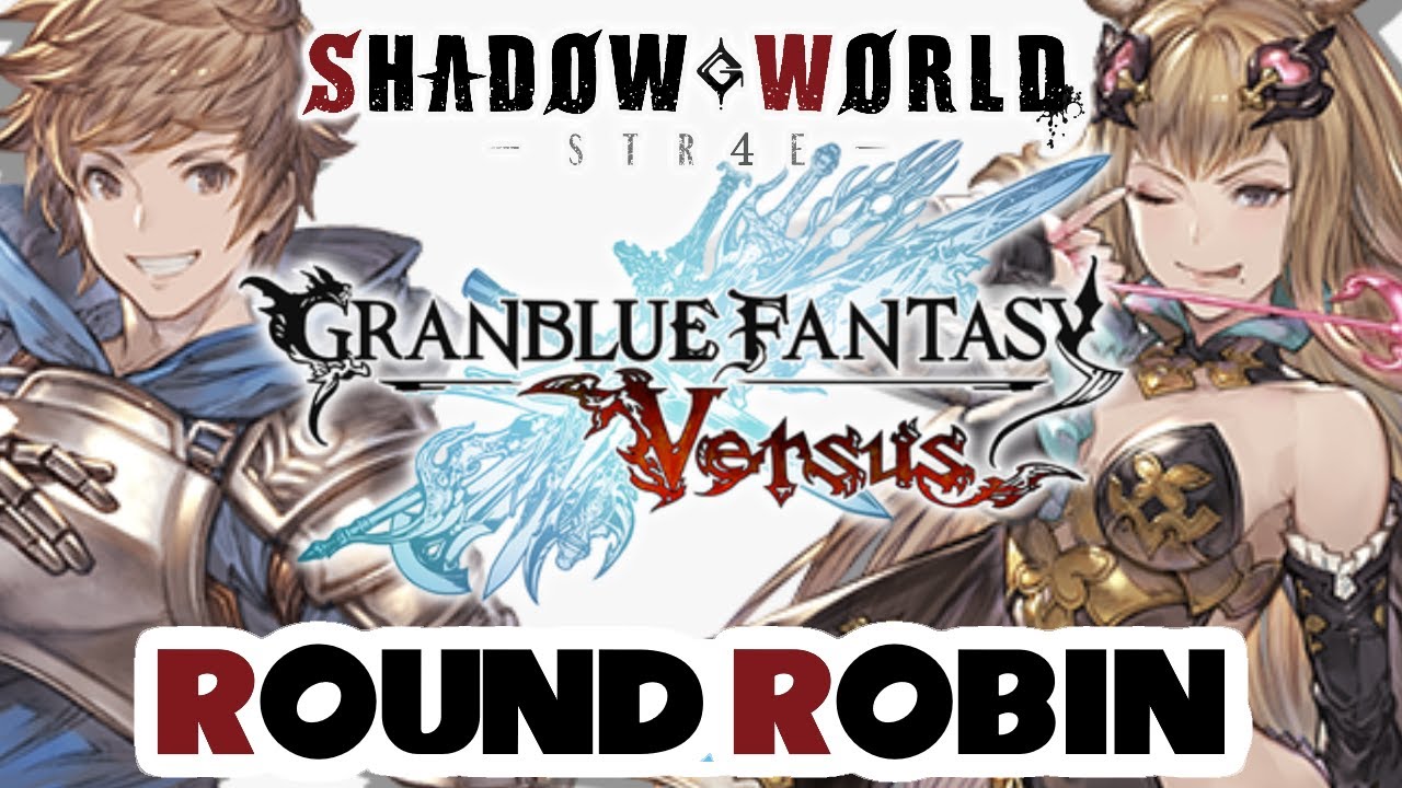 Carson (Gran) vs Sharkz (Metera) - GBVS Round Robin - Shadow World 4 ...