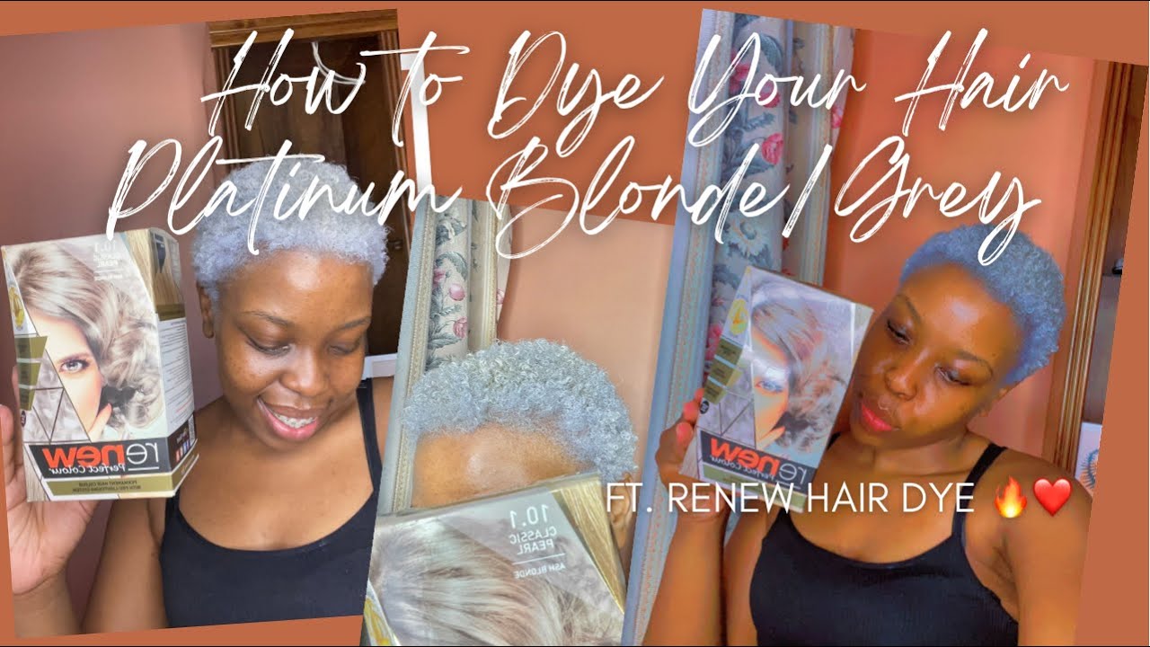 How To Dye Your Hair Platinum Blondegrey Ft Renew South African Youtuber Youtube