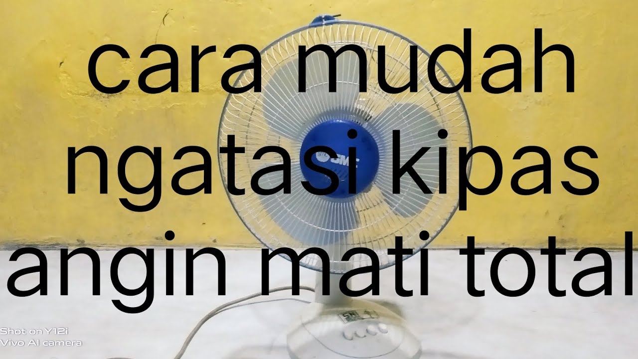 CARA BETULIN KIPAS ANGIN KABELNYA PUTUS / MATI TOTAL - YouTube